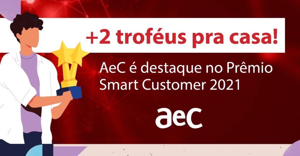 Smart Customer 2021: AeC leva dois troféus - AeC